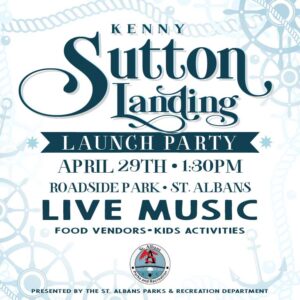 Kenny Sutton Landing Launch Party - St. Albans WV Parks & Recreation Dept.